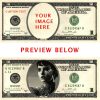 Custom Dollar Bill - Custom Dollar Bill
